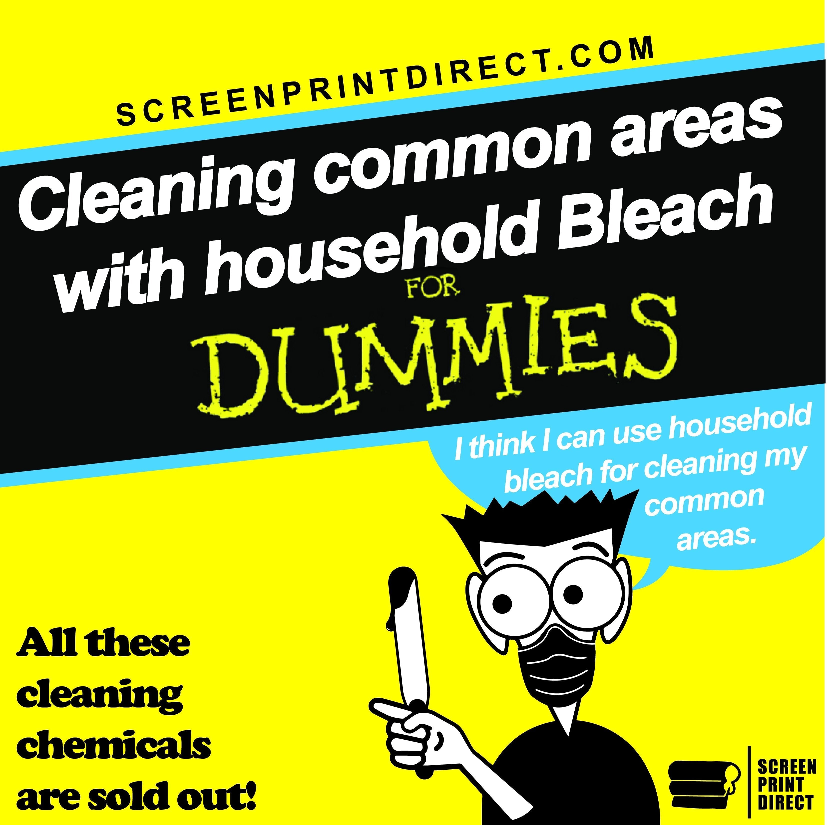 Cleaning With Household Bleach– Screen Print Direct
